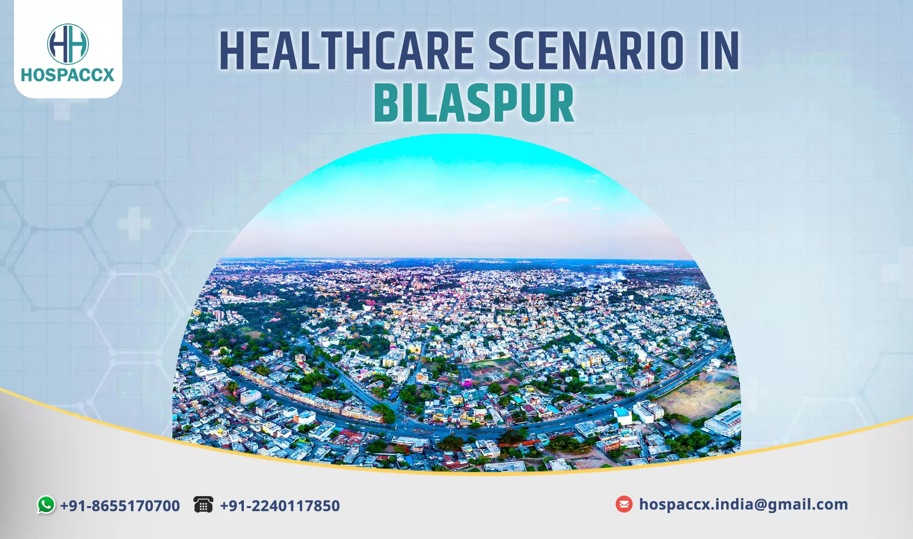 Healthcare Scenario Of Bilaspur 2025 | Hospaccx Consulting